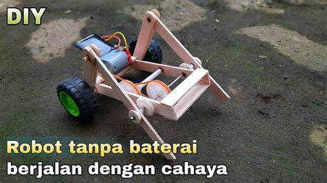 Membuat Robot Dari Dinamo Berjalan Dengan Cahaya Matahari Youtube