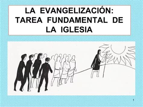 PPT LA EVANGELIZACI N TAREA FUNDAMENTAL DE LA IGLESIA PowerPoint
