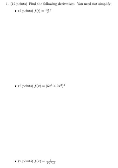 Solved 1 12 Points Find The Following Derivatives You
