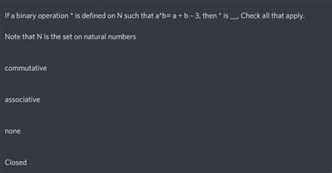 Solved If A Binary Operation Is Defined On N Such That Chegg