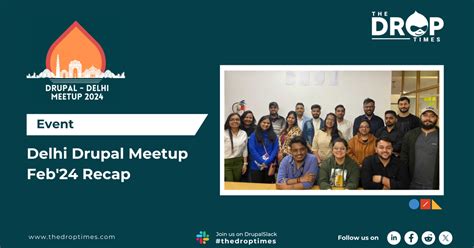Delhi Drupal Meetup Feb24 Recap