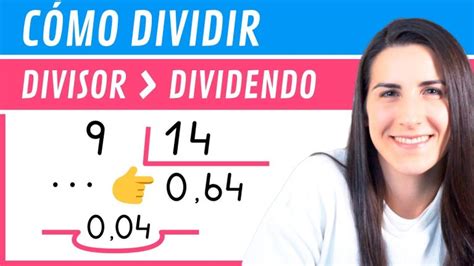 La Relación Entre El Divisor Y El Dividendo Claves De La División