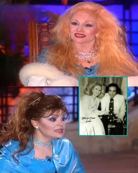 S أقولك على حاجة بليغ حمدي كان عايز يتجوزني في الأول قبل مدام وردة ، و قبل ما أكمل كلامي و