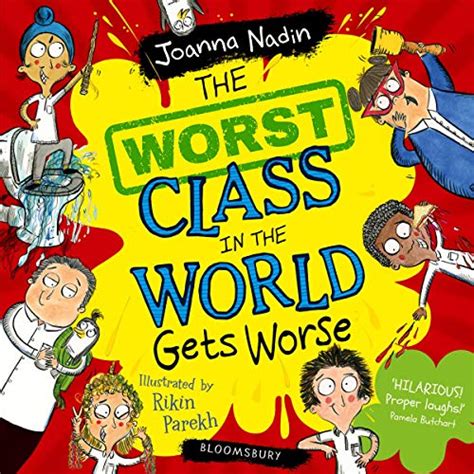The Worst Class In The World Gets Worse By Joanna Nadin Goodreads