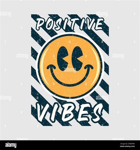 Smile Face Emoji With Positive Vibes Phrase Positive Quotes