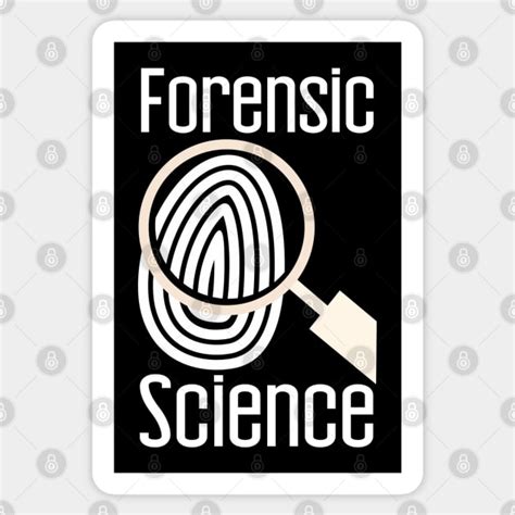 Forensic Science Forensic Science Sticker Teepublic