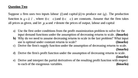 Solved Question Two Suppose A Firm Uses Two Inputs Labour