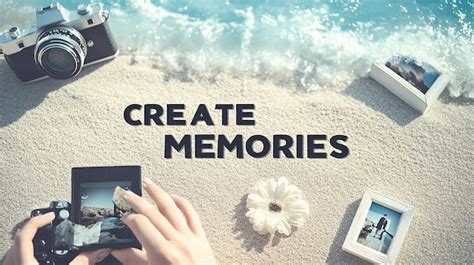 Create Memories Large Centered Text Elegant Premium Ai Generated Image
