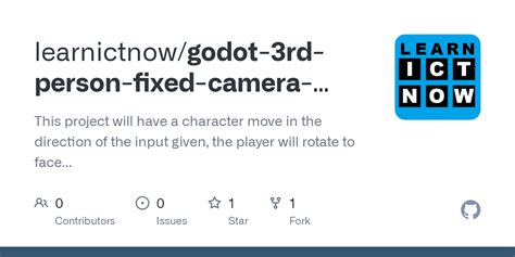 Github Learnictnowgodot 3rd Person Fixed Camera Rotate Player This