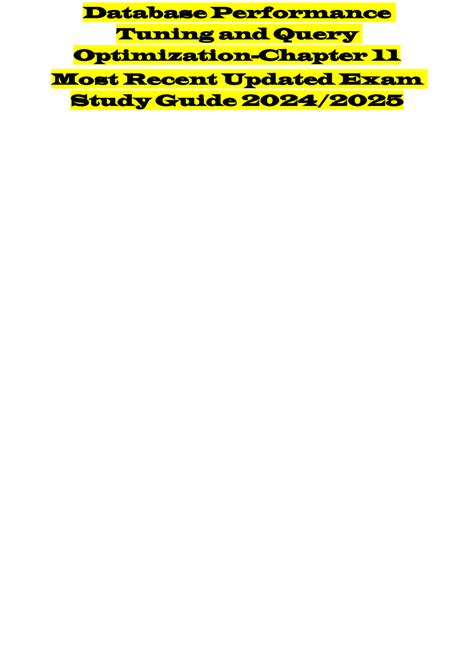 Database Performance Tuning And Query Optimization Chapter 11 Most Recent Updated Exam Stu