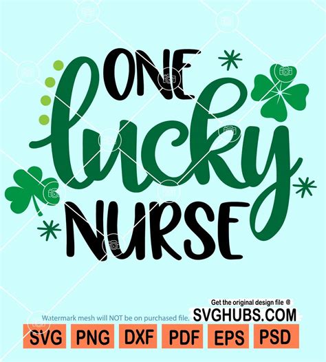 One Lucky Nurse Svg St Patricks Day Svg Lucky Svg St Patty Day Svg