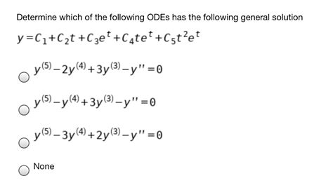 Solved Determine which of the following ODEs has the | Chegg.com
