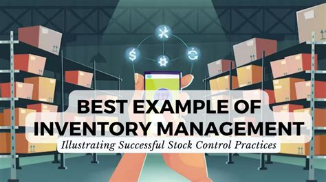 Best Example Of Inventory Management Illustrating Successful Stock Control Practices