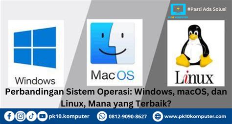 Perbandingan Sistem Operasi Windows Macos Dan Linux Mana Yang