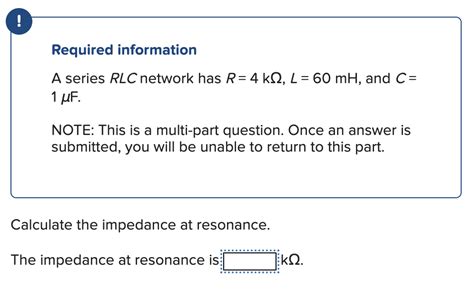 Solved Required Information A Series RLC Network Has Chegg Com