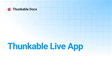 Thunkable Live App Thunkable Docs