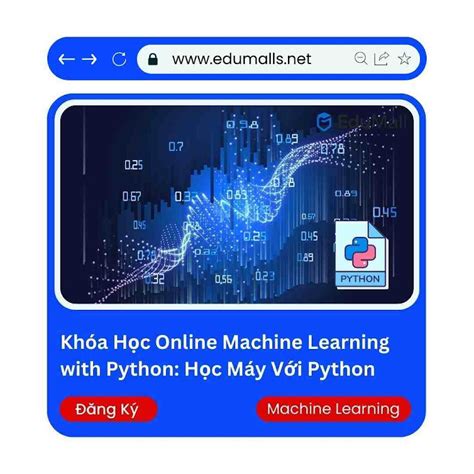Giới Thiệu Khóa Học Online Machine Learning With Python Học Máy Với
