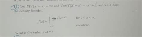 solved 12 let e y∣x x 2x and var y∣x x 4x2 3 and let x