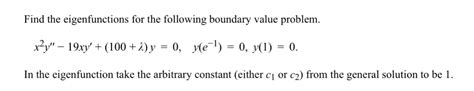 Solved Find The Eigenfunctions For The Following Boundary