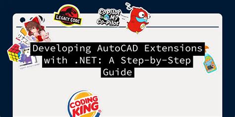 Developing Autocad Extensions With Net A Step By Step Guide Hemaks