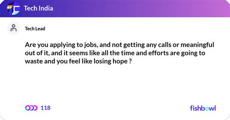 Are You Applying To Jobs And Not Getting Any Call Fishbowl