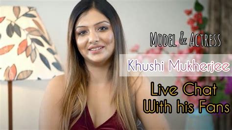 Khushi Mukherjee Live Chat With FANS YouTube