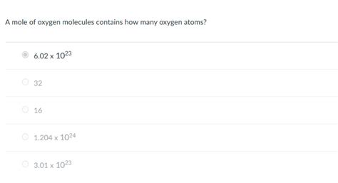 Solved A Mole Of Oxygen Molecules Contains How Many Oxygen