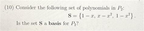 Solved Consider The Following Set Of Polynomials In P Chegg
