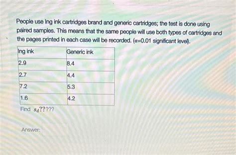 Solved People Use Ing Ink Cartridges Brand And Generic Chegg