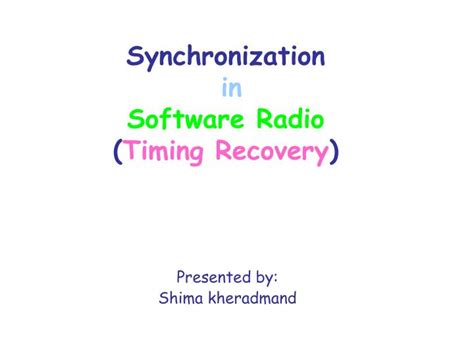 Ppt Synchronization In Software Radio Timing Recovery Powerpoint