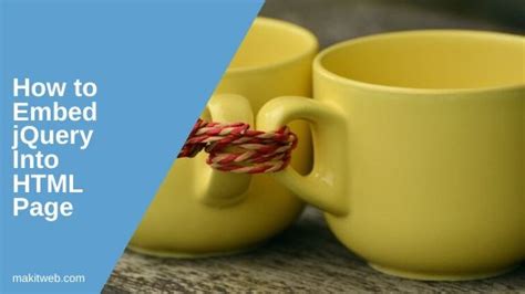 How To Embed JQuery Into HTML Page