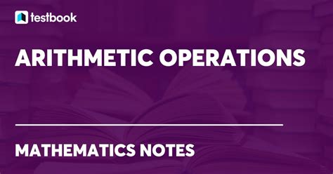 Arithmetic Operations Fundamental Arithmetical Operations