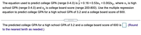 Solved The Equation Used To Predict College Gpa Range