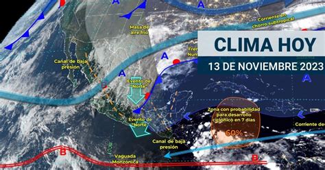 ¿cómo Será El Clima En México Este Lunes 13 De Noviembre