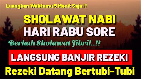 PUTAR SORE INI Sholawat Jibril Pengabul Hajat Mendatangkan Rezeki