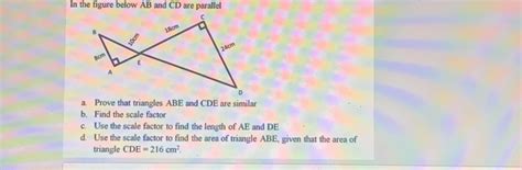 Solved In The Figure Below AB And CD Are Parallel A Prove That Triangles ABE And CDE Are Simil