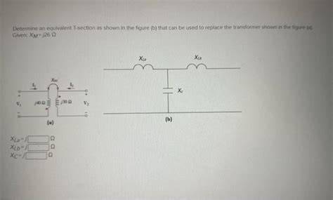 Solved Determine Ah Equlvalent T Section As Shown In The Chegg