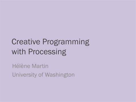 Ppt Exploring Creative Programming With Processing A Multimedia