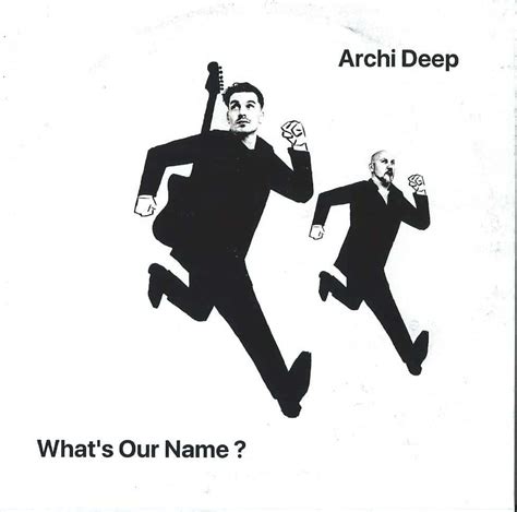 Archi Deep What S Our Name Paris Move