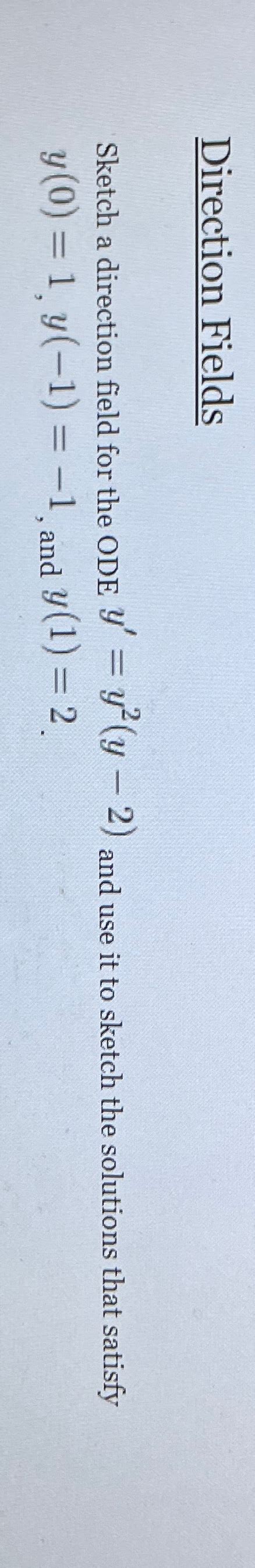 solved direction fields sketch a direction field for the