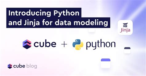 Cube Introduces Python And Jinja To Its Semantic Layer Rdataengineering