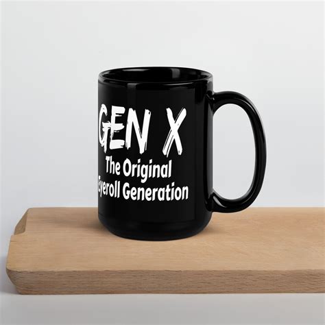 Gen X The Original Eyeroll Generation X Funny Black Glossy Coffee Mug
