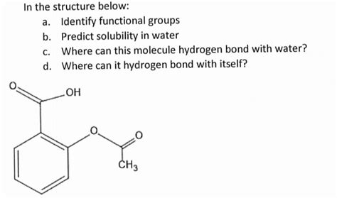 Solved In The Structure Below A Identify Functional Groups