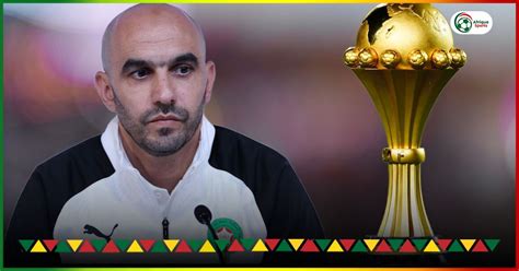 CAN 2024 Walid Regragui dévoile ses dernières impressions avant le