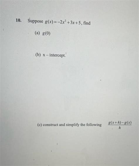 Solved 10 Suppose G X −2x2 3x 5 Find A G 0 B
