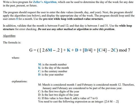 Solved Write A Java Program For Zellers Algorithm Which
