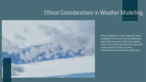 Ethical Considerations In Weather Modelling Cloud Microphysics Ppt