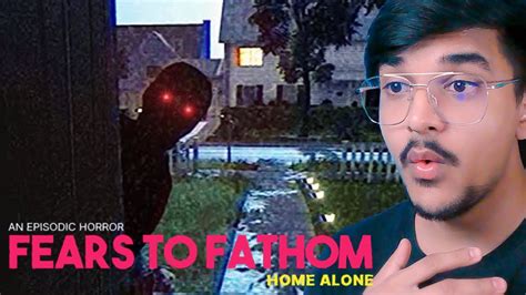 Fears To Fathom Home Alone Episode 1 Youtube