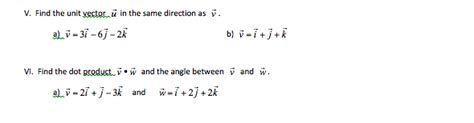 Solved Find The Unit Vector U Vector In The Same Direction Chegg