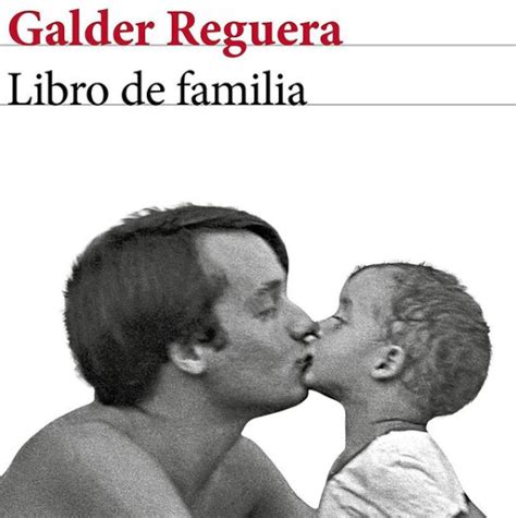 Libro de familia Galder Reguera Los libros que hay en mí